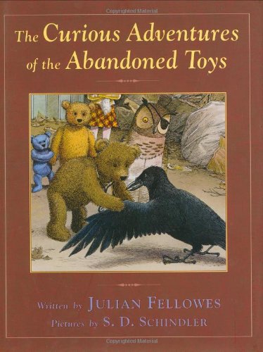 The Curious Adventures of the Abandoned Toys: Fellowes, Julian ...