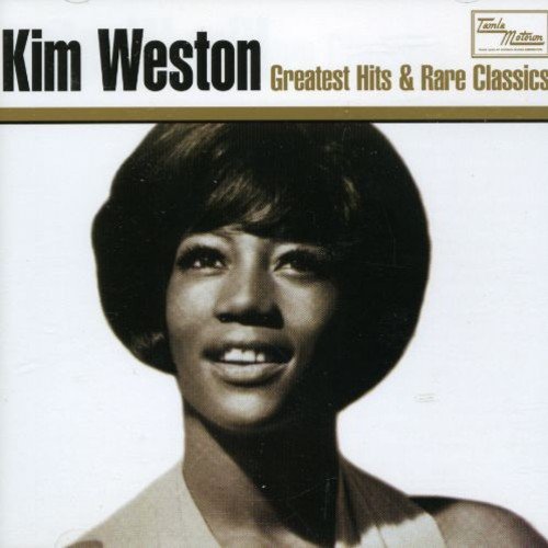 WESTON,KIM - Kim Weston - Greatest Hits & Rare Classics - Amazon.com Music