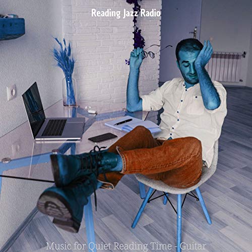 Play Music for Quiet Reading Time - Guitar by Reading Jazz Radio on ...
