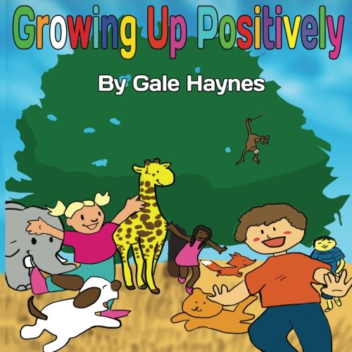 Buy Growing Up Positvely (Growing Up Positively) (Volume 1) Book Online ...
