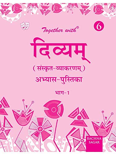 Together with Divyam Sanskrit Vyakaran Practice Worksheets for Class 6 ...