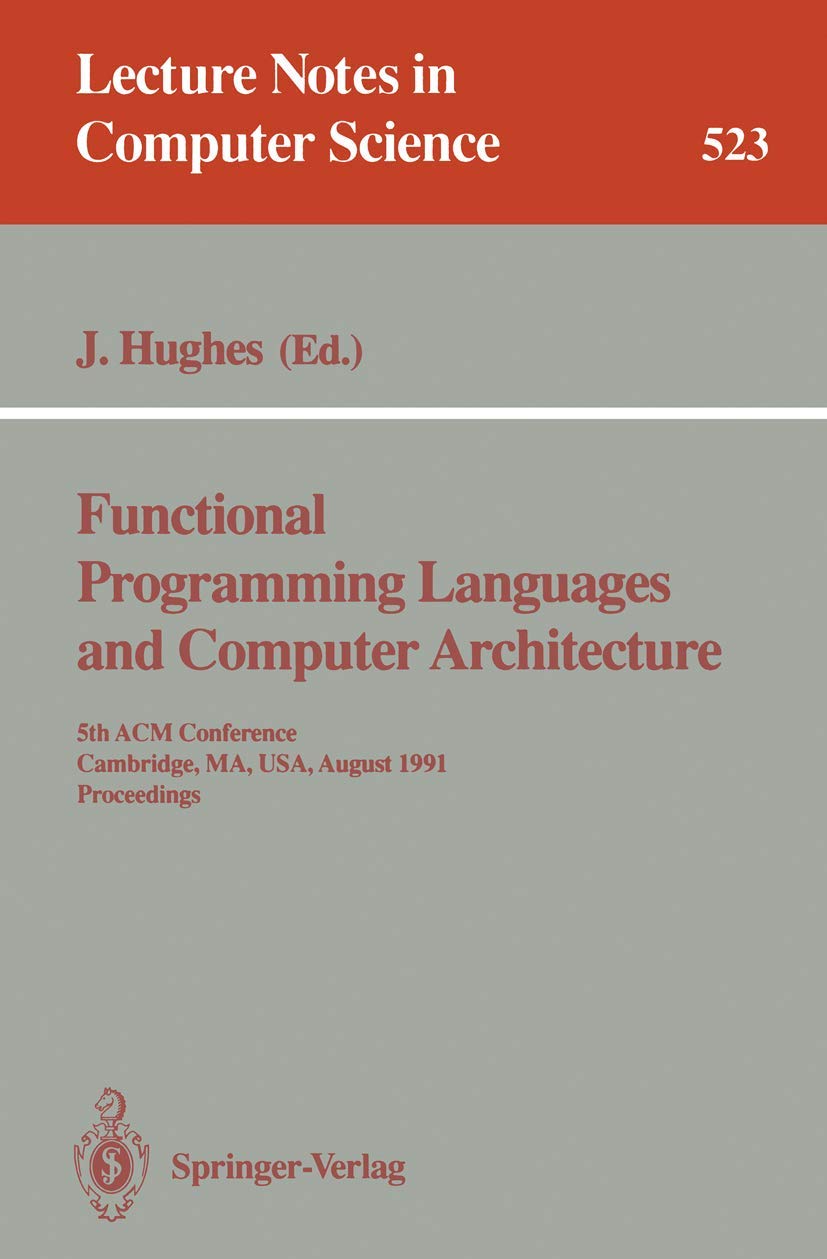 Functional Programming Languages and Computer Architecture: 5th ACM ...