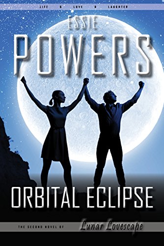 Orbital Eclipse: The Second Lunar Lovescape Novel - Kindle edition by Powers, Essie. Romance ...