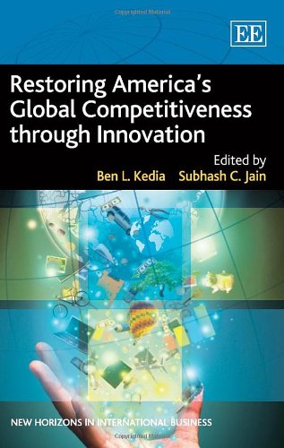 Restoring America’s Global Competitiveness through Innovation : Kedia ...