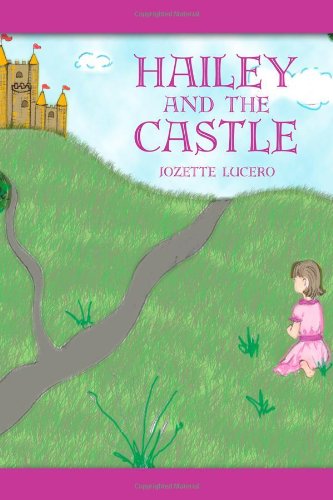 Amazon | Hailey and the Castle | Lucero, Jozette | Children's Books