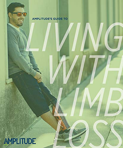 Amazon.com: Amplitude's Guide to Living With Limb Loss eBook : Media ...