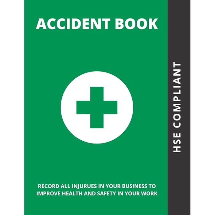 Buy Accident Book Hse Compliant: A4 HSE Compliant Accident & Incident ...