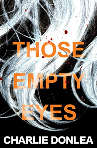Those Empty Eyes eBook : Donlea, Charlie: Amazon.ca: Kindle Store