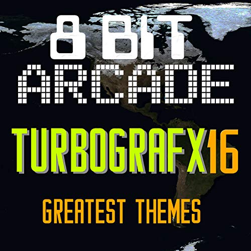 Amazon Music Unlimited - 8-Bit Arcade 『TURBOGRAFX16: Greatest Themes』
