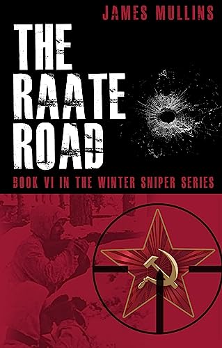Amazon.com: The Raate Road: Book VI in the Winter Sniper Series eBook ...