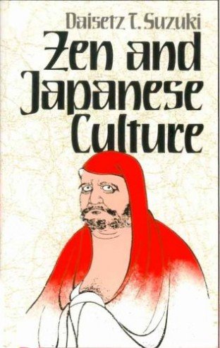 Amazon.com: Zen and Japanese Culture: 9780804815604: Suzuki, Daisetz T ...