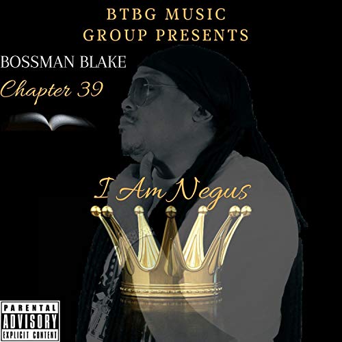 Amazon.co.jp: Chapter 39 I Am Negus [Explicit] : Bossman Blake: Digital ...