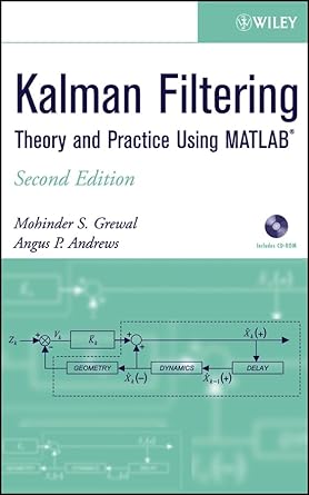 Kalman Filtering: Theory and Practice Using Matlab : Grewal, Mohinder S ...