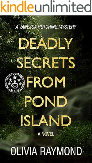 Amazon.com: Deadly Secrets from Pond Island: A Vanessa Hutchins Mystery eBook : Raymond, Olivia ...