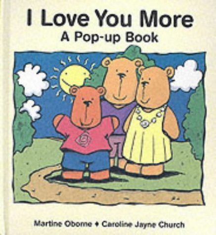 I Love You More: a Pop-up Book: Oborne, Martine: 9781857074147: Amazon ...