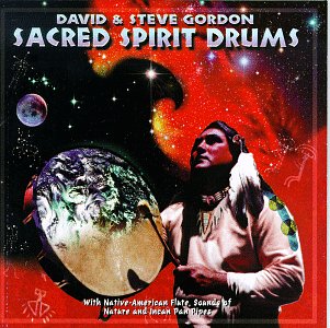 Gordon, David, Gordon, Steve - Sacred Spirit Drums - Amazon.com Music