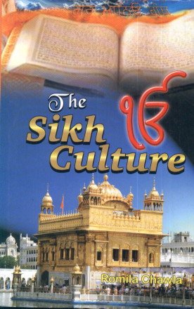The Sikh Culture: Romila Chawla: 9788183690324: Amazon.com: Books