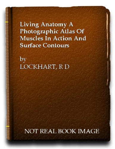 Living Anatomy : Lockhart, R.D.: Amazon.in: Books