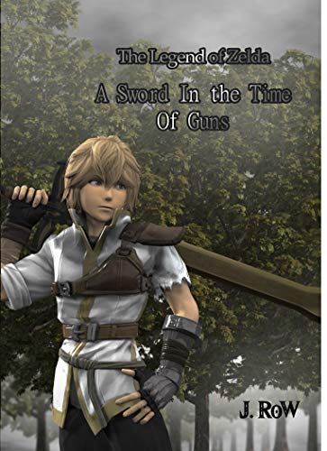 The Legend of Zelda: A Sword in the Time of Guns Vol. 1 (Adapted For ...
