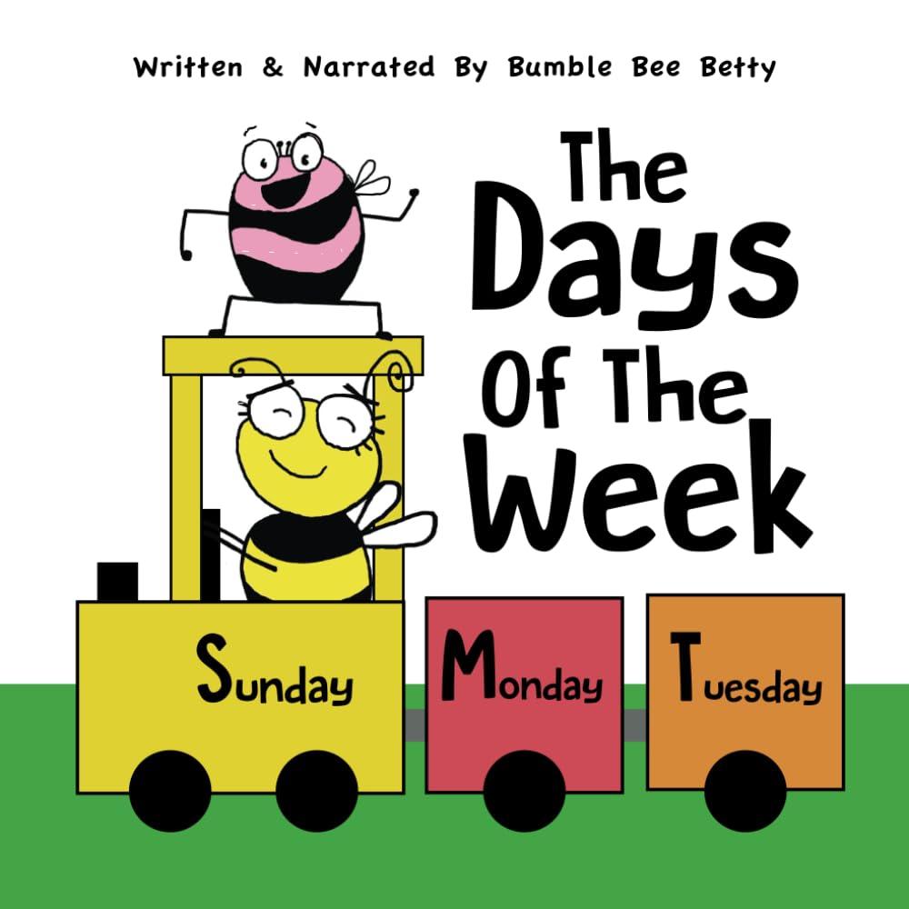 Amazon.com: The Days Of The Week (Bumble Bee Betty Books ...