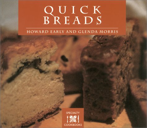 Quick Breads (Specialty Cookbook Series.): Early, Howard: 9780895949417 ...
