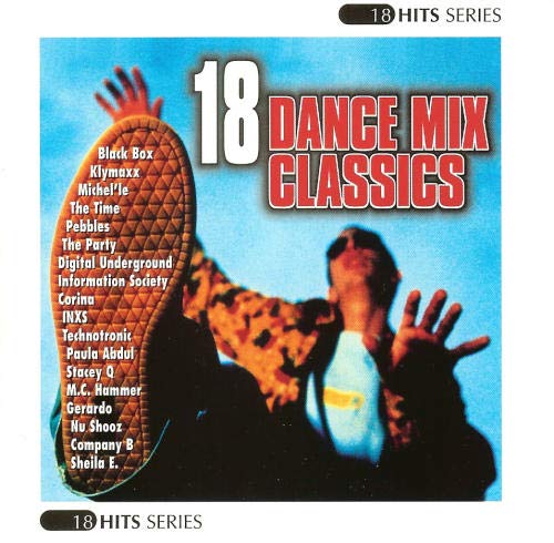 Black Box, Klymaxx, Michel'le, 18 Hits Series - 18 Dance Mix Classics ...
