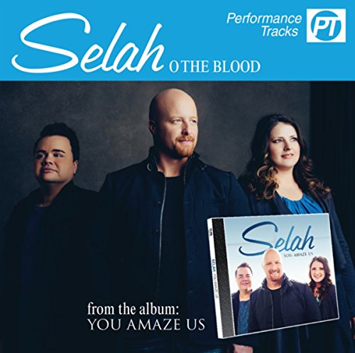 Play O The Blood (Performance Track) by Selah on Amazon Music