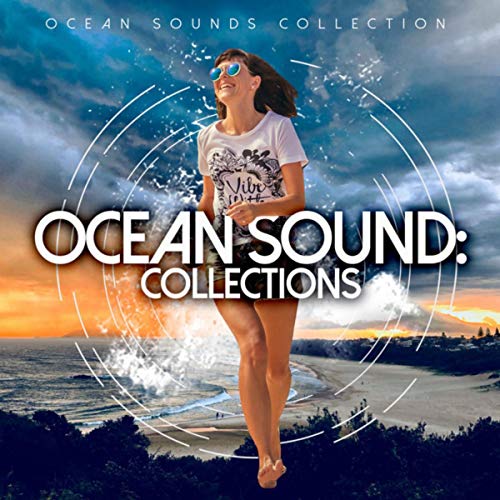 Play Ocean Sound: Collections by Ocean Sounds Collection on Amazon Music
