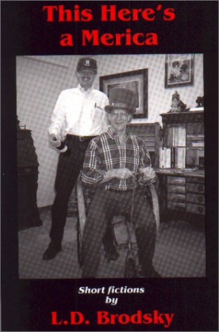 This Here's a Merica: Louis Daniel Brodsky, L.D. Brodsky: 9781568090566 ...