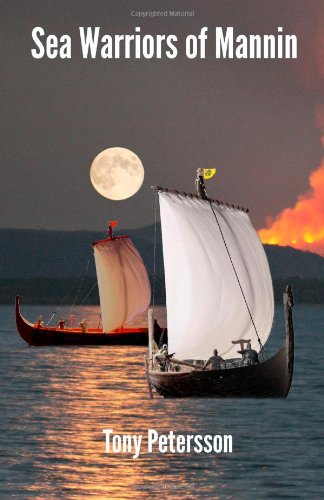 Sea Warriors of Mannin: Petersson, Tony: 9781493611072: Amazon.com: Books