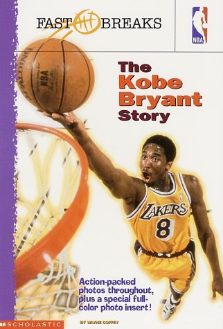 The Kobe Bryant Story (Nba Fast Breaks): Coffey, Wayne: 9780590052344 ...