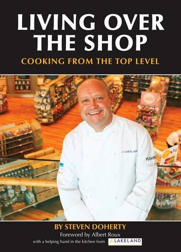 Living Over the Shop: Cooking from the Top Level: Steven Doherty ...