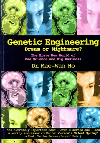 Genetic Engineering-Dream or Nightmare?: The Brave New World of Bad ...