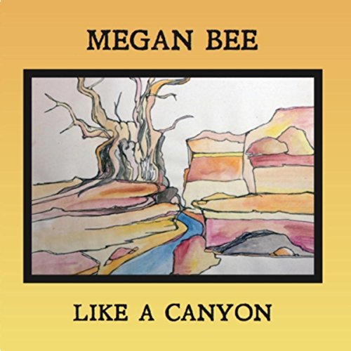 Amazon.com: Like a Canyon : Megan Bee: Digital Music