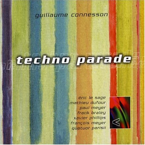 Amazon.com: Guillaume Connesson Techno Parade: CDs & Vinyl