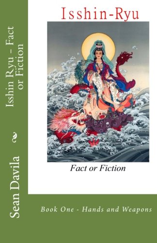 Isshin Ryu - Fact or Fiction: Book One - Hands and Weapons: Davila ...