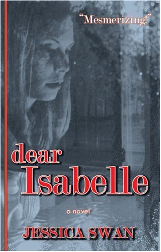 Dear Isabelle: Jessica Swan: 9781891799709: Amazon.com: Books