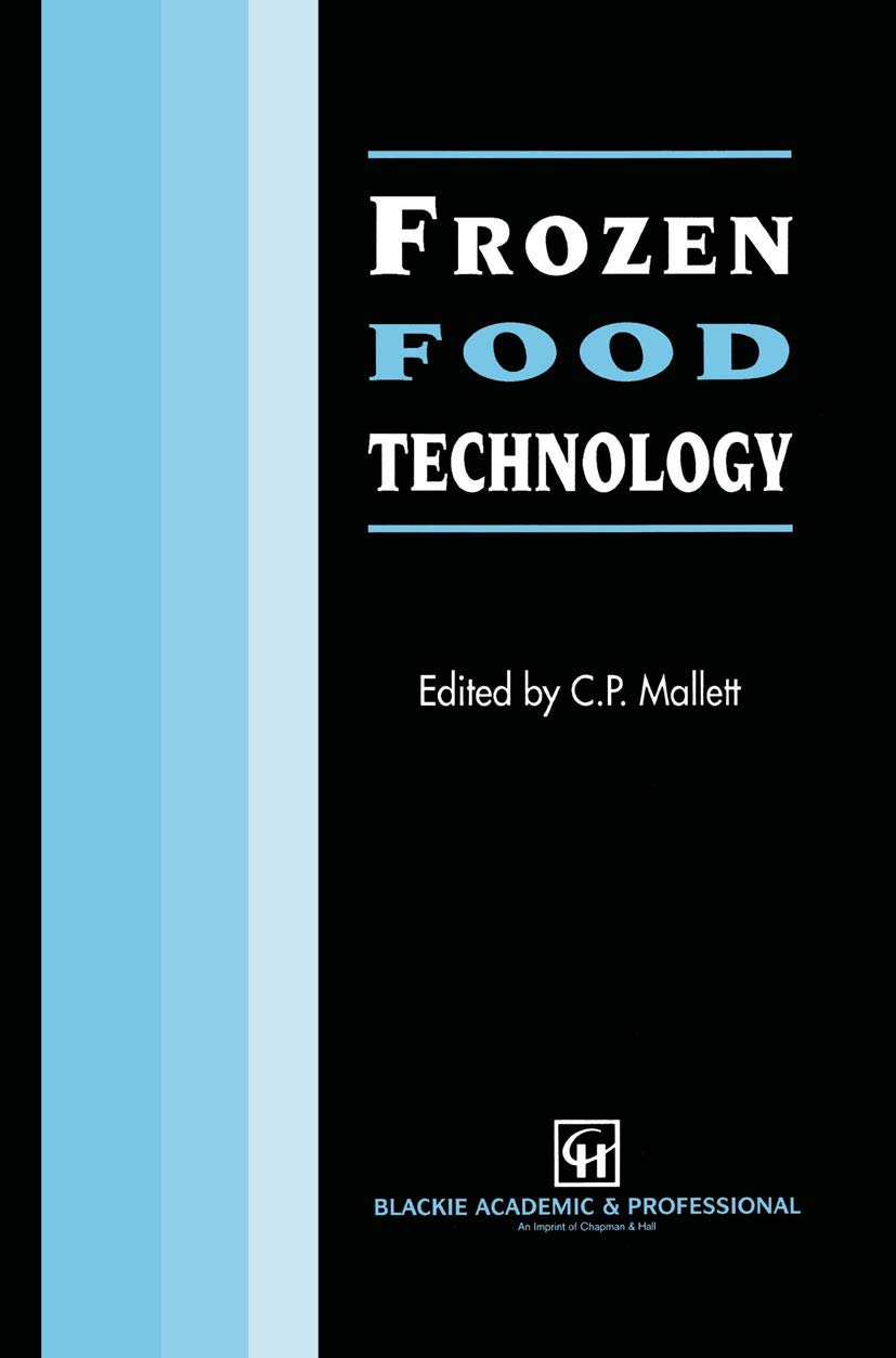 Frozen Food Technology: Mallett, C.P.: 9780751400724: Amazon.com: Books