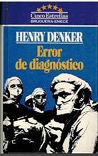 Error De Diagnostico/Error of Judgement: Amazon.co.uk: Denker, Henry ...