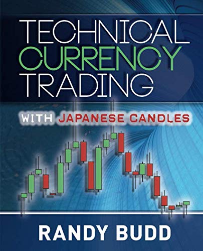 Technical Currency Trading with Japanese Candles: Forex Investing ...