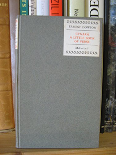 Cynara: a little book of verse: DOWSON, ERNEST: Amazon.com: Books