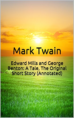 Amazon.com: Edward Mills and George Benton: A Tale, The Original Short ...