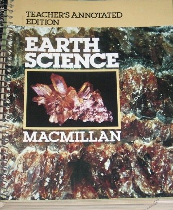 Macmillan Earth Science, Teacher's Annotated Edtion: Danielson ...