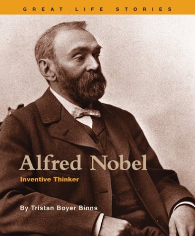 Amazon.com: Alfred Nobel: Inventive Thinker (Great Life Stories ...