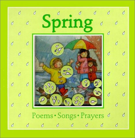 Spring: Poems, Songs, Prayers (Windows on the Seasons): Concordia ...
