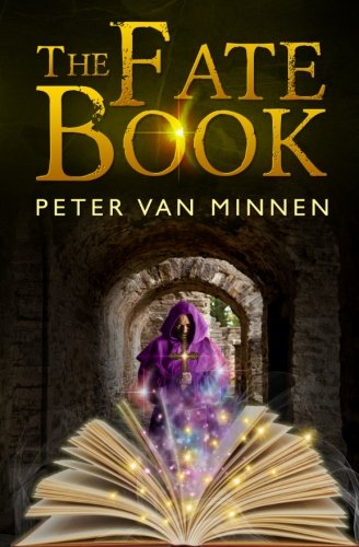 The Fate Book: Amazon.co.uk: Minnen, Peter van: 9781843869474: Books