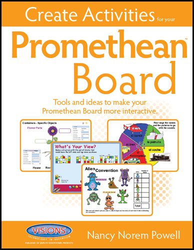 Create Activities for Your Promethean Board: Nancy Powell, Lissa Kerr ...