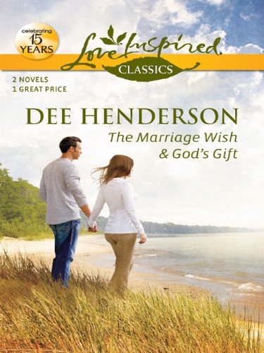 The Marriage Wish and God's Gift: An Anthology (Love Inspired Classics ...