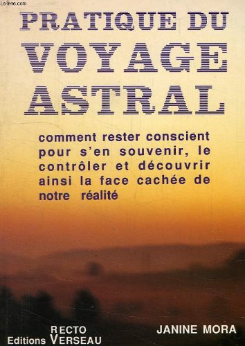 Pratique Du Voyage Astral. Comment Rester Conscient Pour S'En Souvenir ...