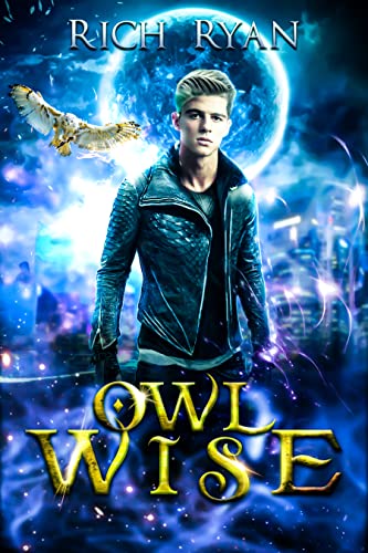 Amazon.com: Owl Wise: A Wyld Druid Prequel Novella (Wyld Druid Series) eBook : Ryan, Rich ...